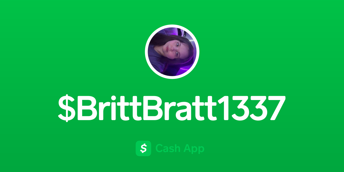 Pay $BrittBratt1337 on Cash App