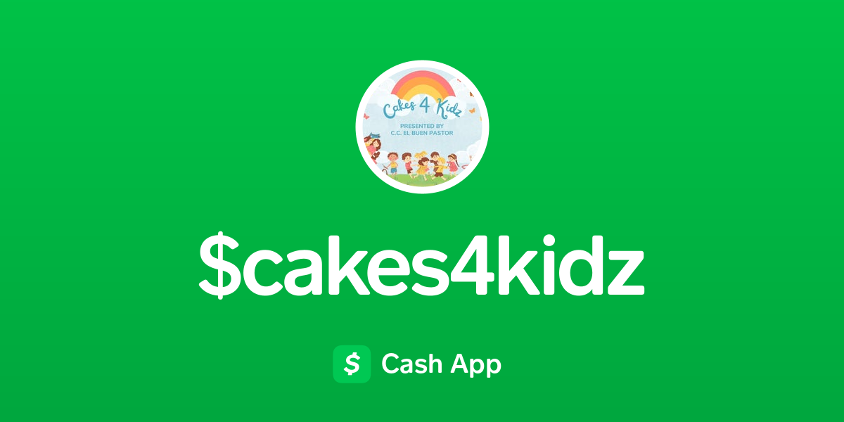 Pay $cakes4kidz on Cash App