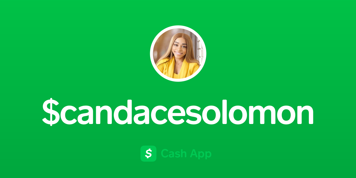 Pay $candacesolomon on Cash App