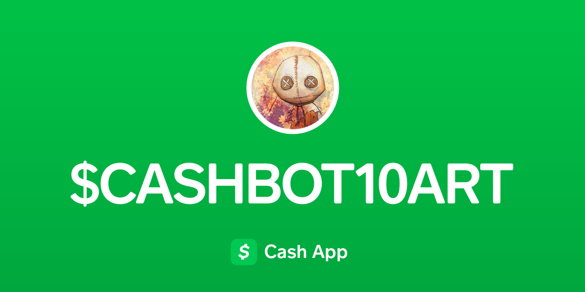 Pay $CASHBOT10ART on Cash App