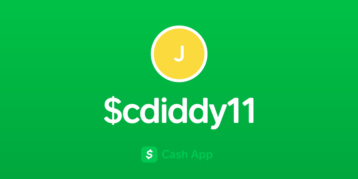 Pay $cdiddy11 on Cash App