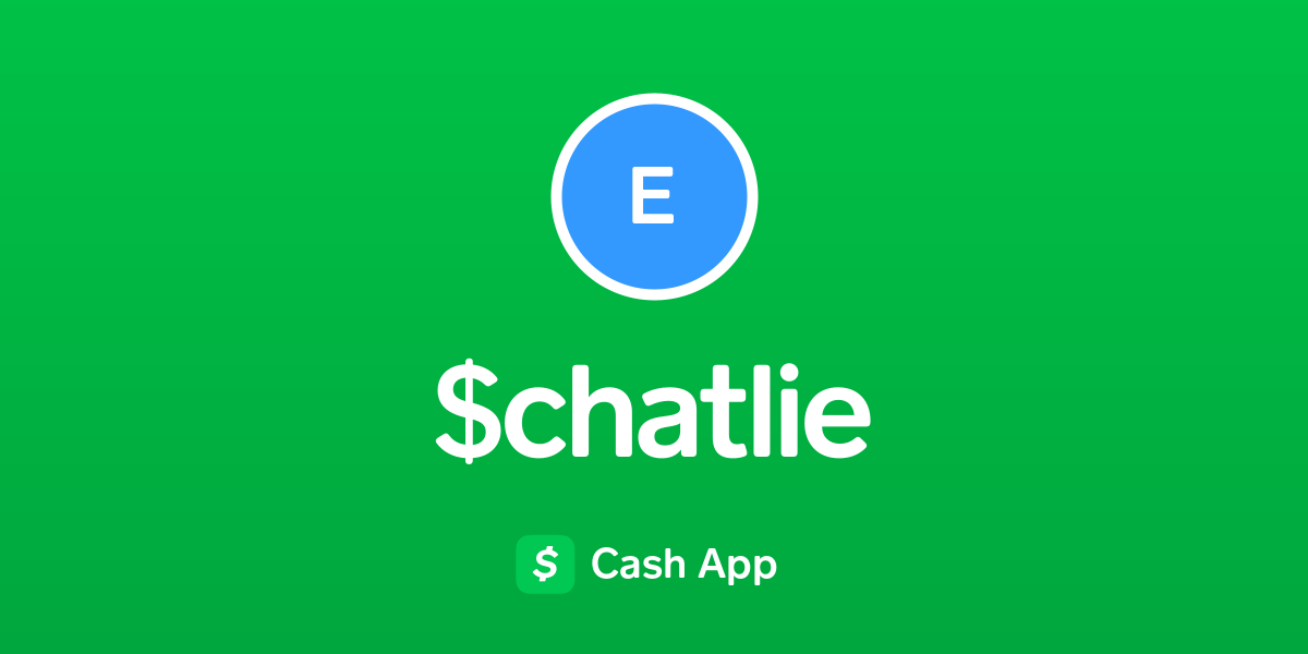 Pay $chatlie on Cash App