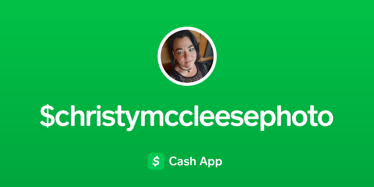 Pay $christymccleesephoto on Cash App