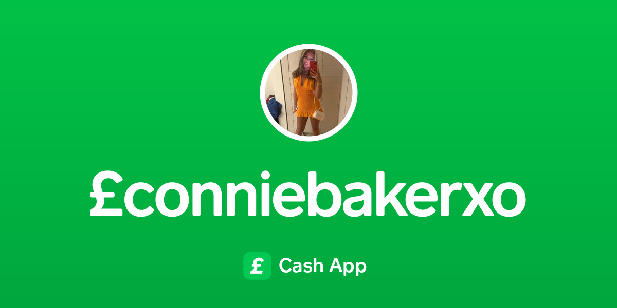 Pay £conniebakerxo on Cash App
