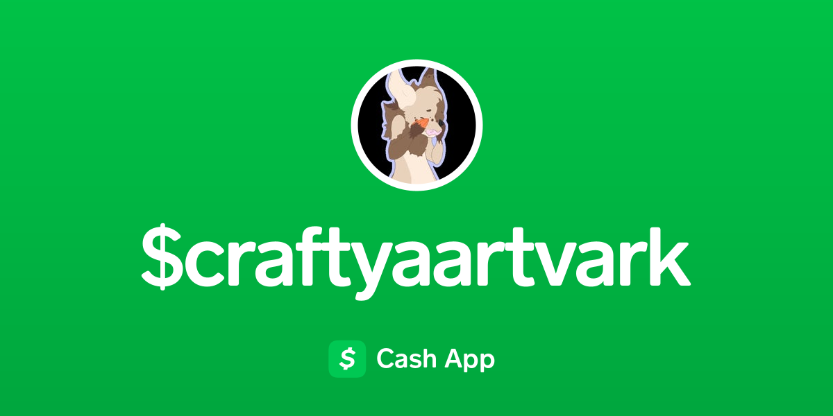 Pay $craftyaartvark on Cash App