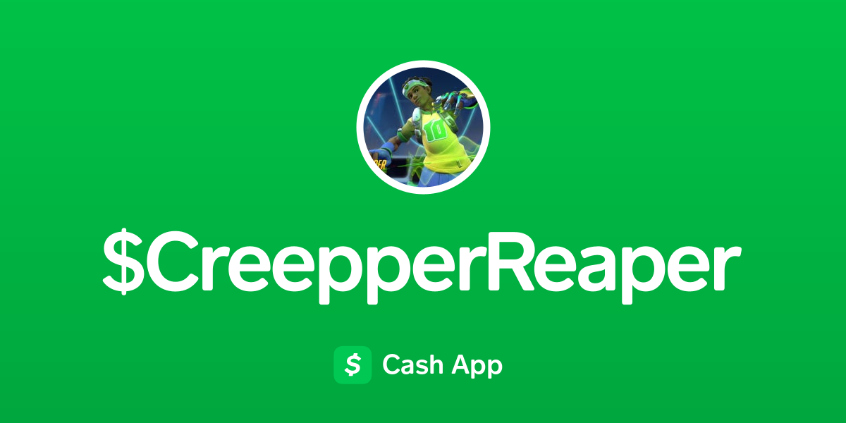 Pay $CreepperReaper on Cash App