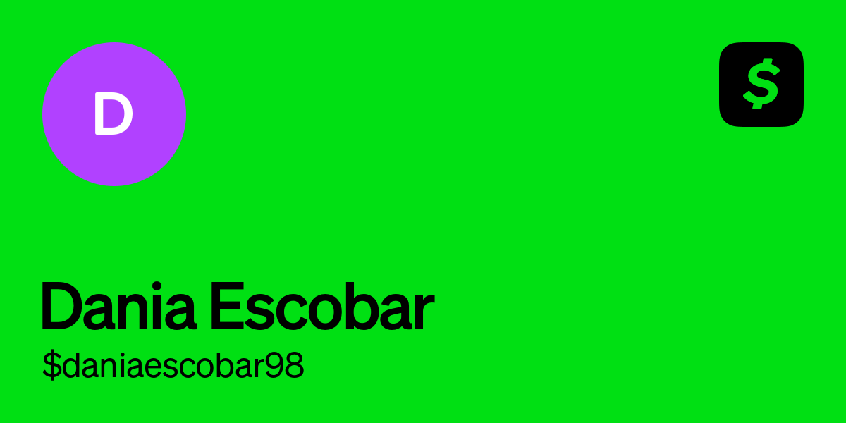 Pay $daniaescobar98 on Cash App