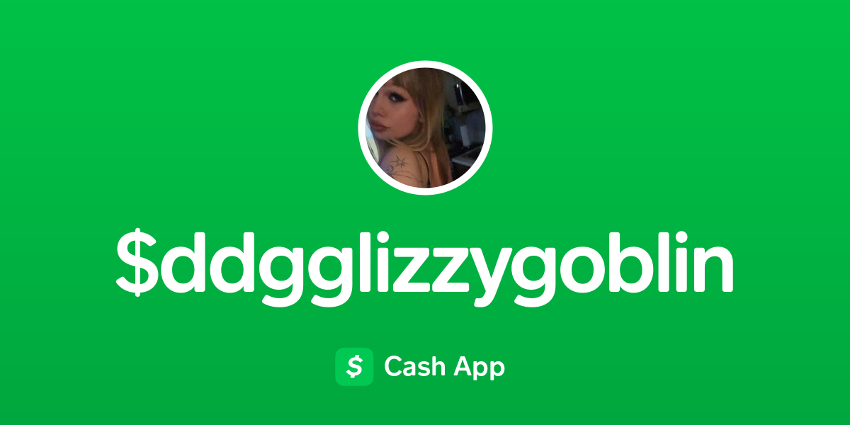 Pay $ddgglizzygoblin on Cash App