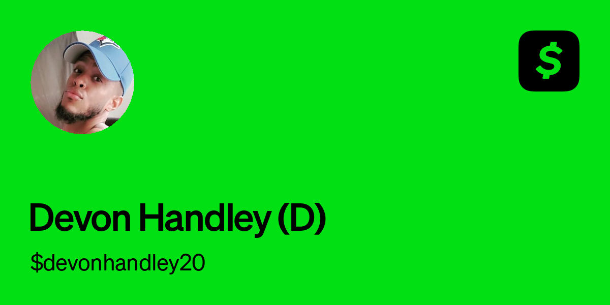 Pay $devonhandley20 on Cash App