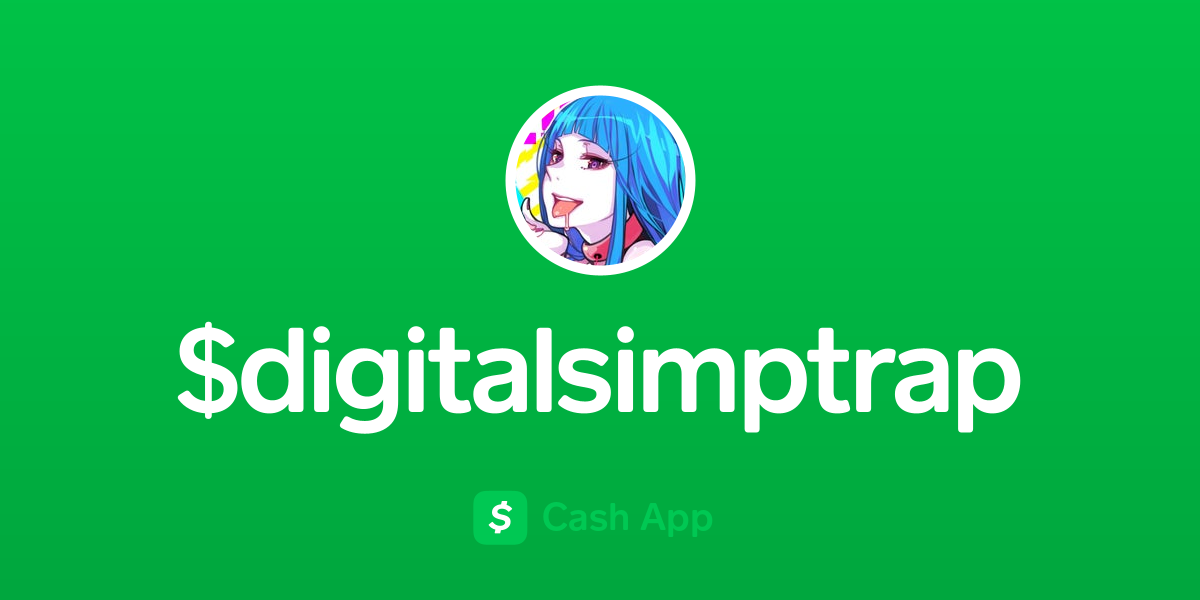 Pay $digitalsimptrap on Cash App