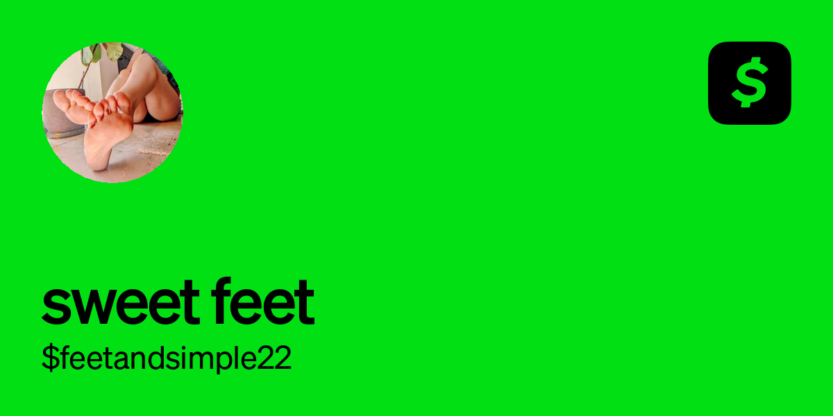 Pay $feetandsimple22 on Cash App