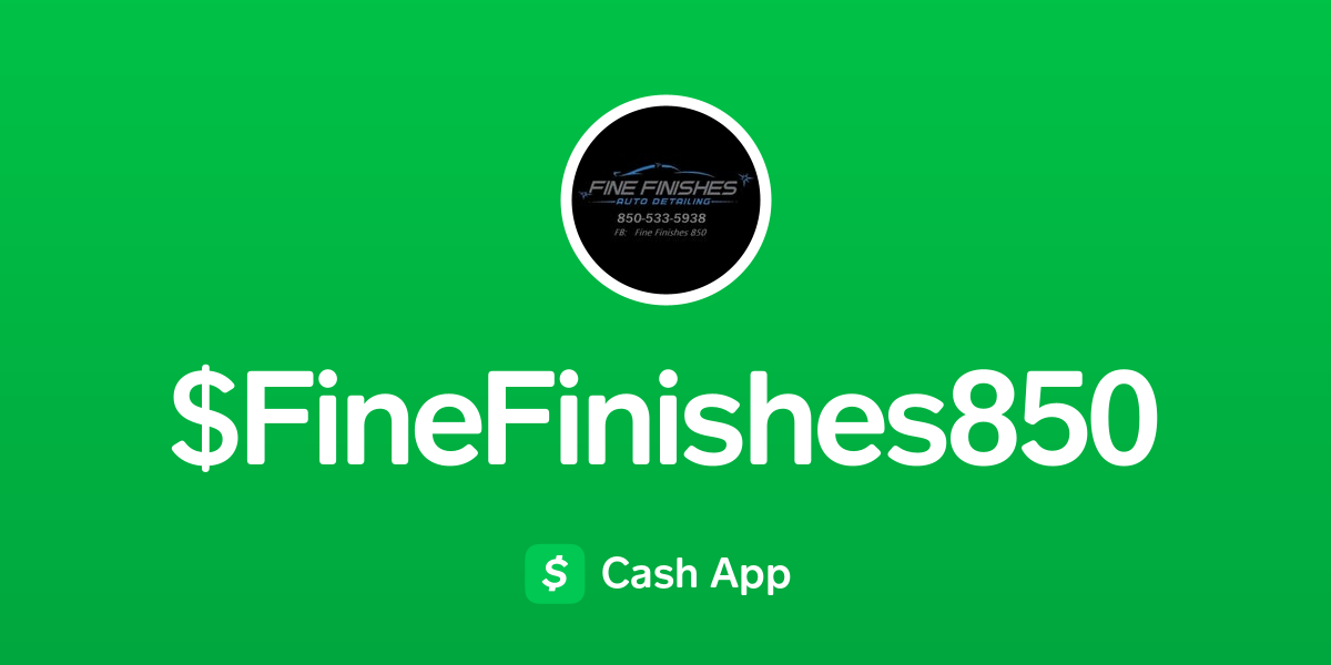 Pay $FineFinishes850 on Cash App