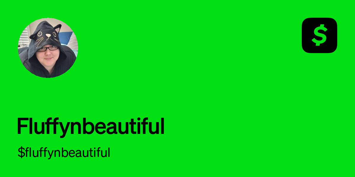 Pay $fluffynbeautiful on Cash App