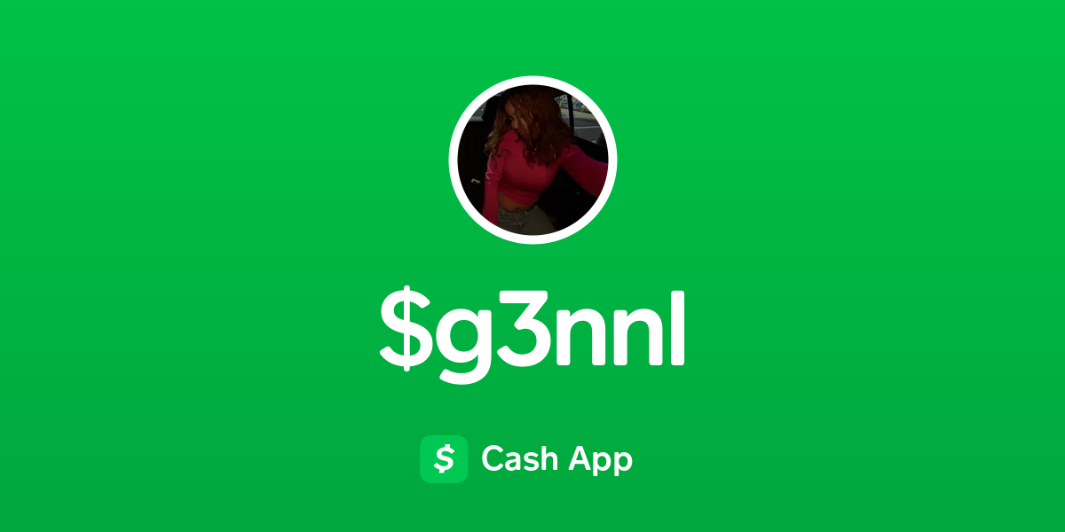Pay $g3nnl on Cash App