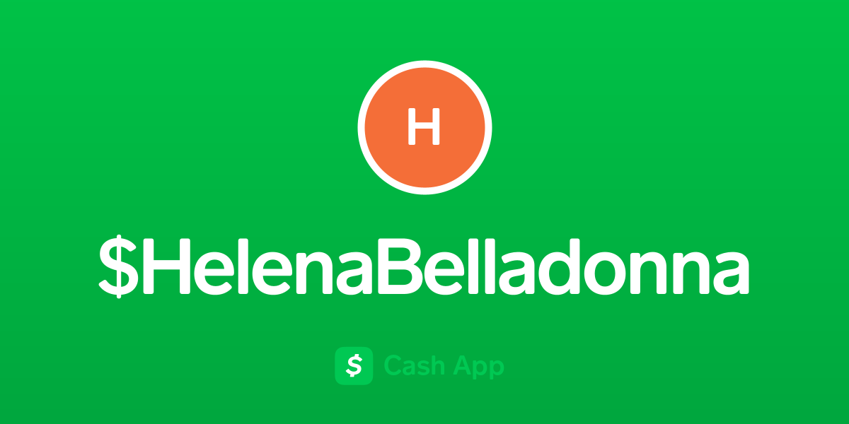 Pay $HelenaBelladonna on Cash App