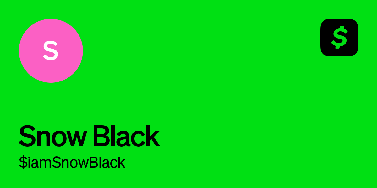 Pay $iamSnowBlack on Cash App