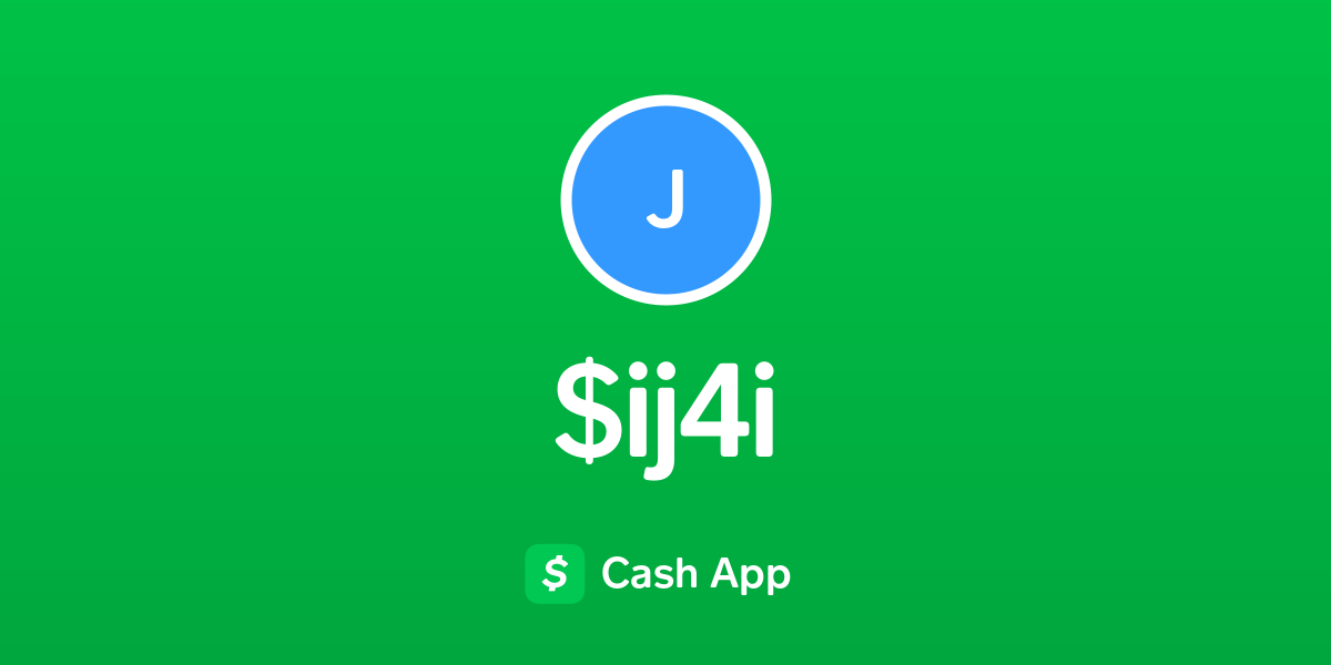 Pay $ij4i on Cash App