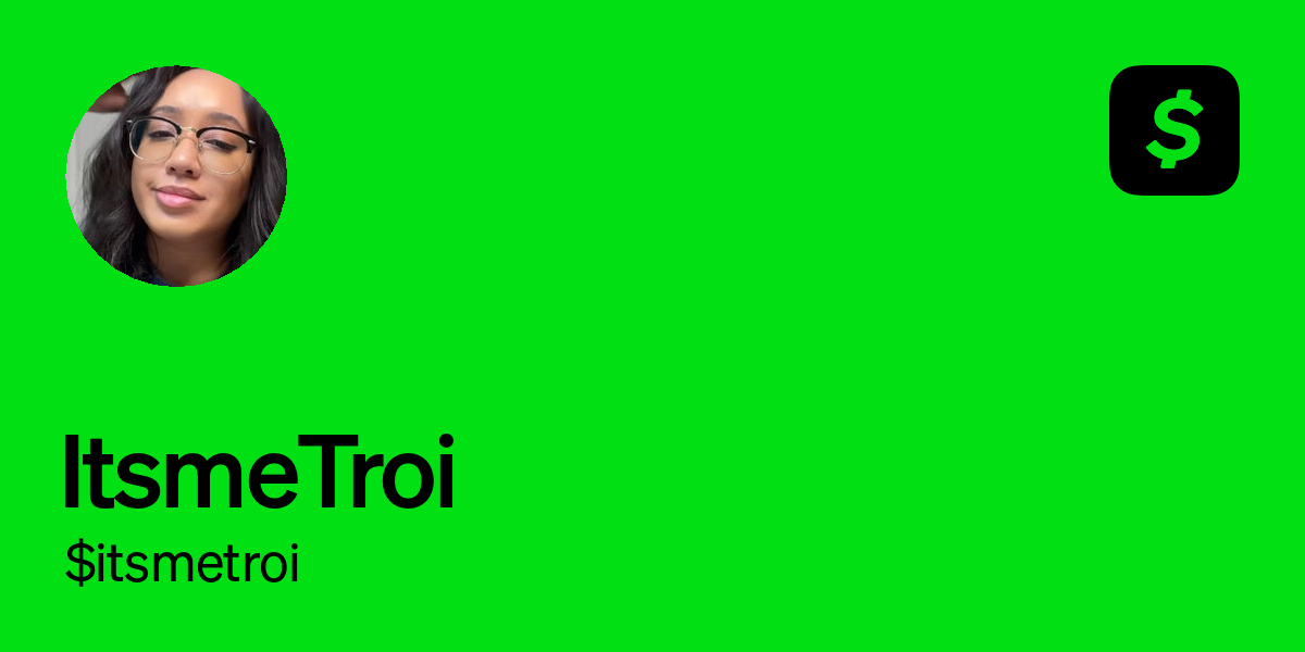 Pay $itsmetroi on Cash App