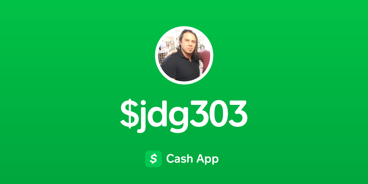 Pay $jdg303 on Cash App