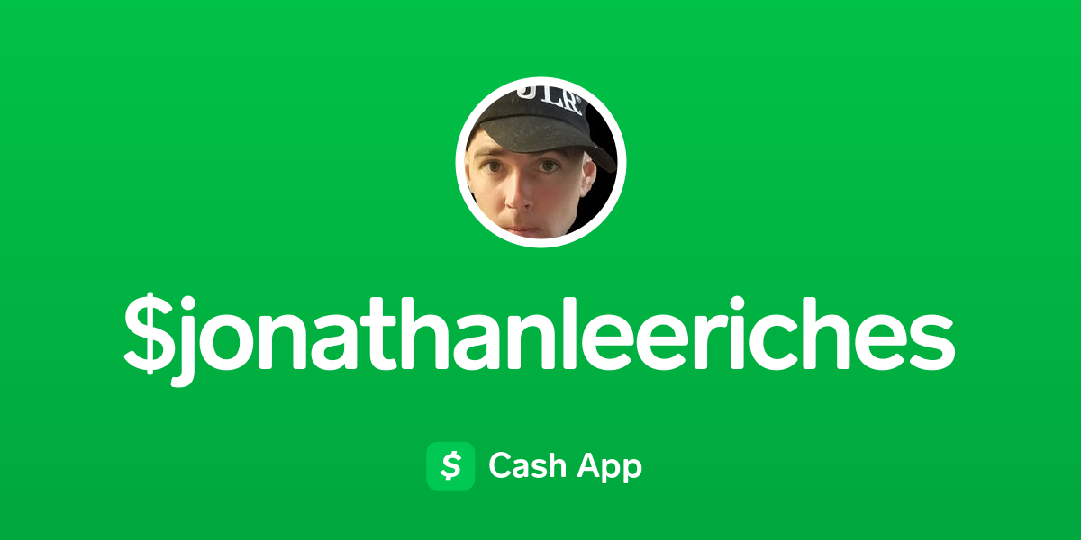 Pay $jonathanleeriches on Cash App