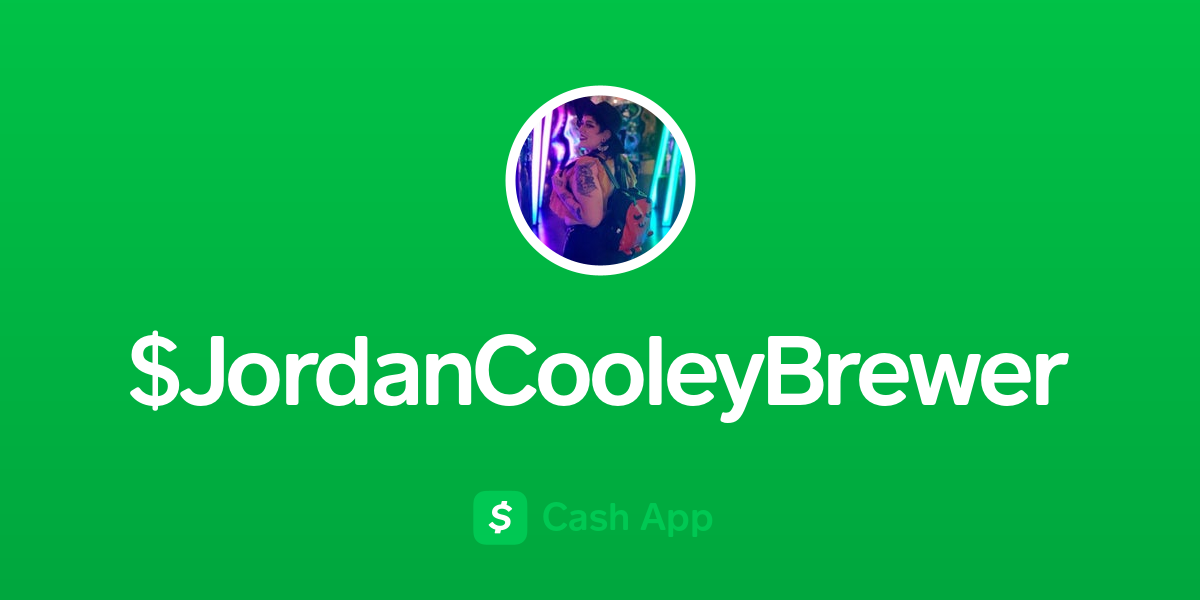 Pay $JordanCooleyBrewer on Cash App