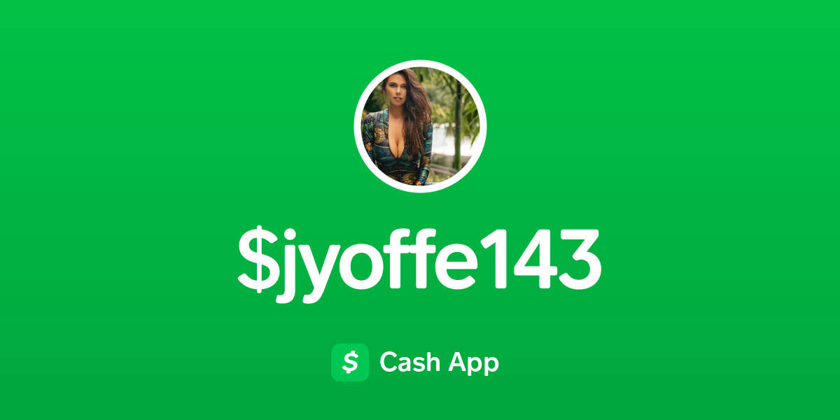 Pay $jyoffe143 on Cash App