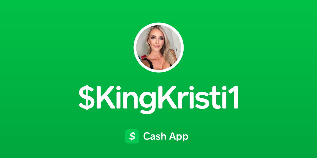 Pay $KingKristi1 on Cash App