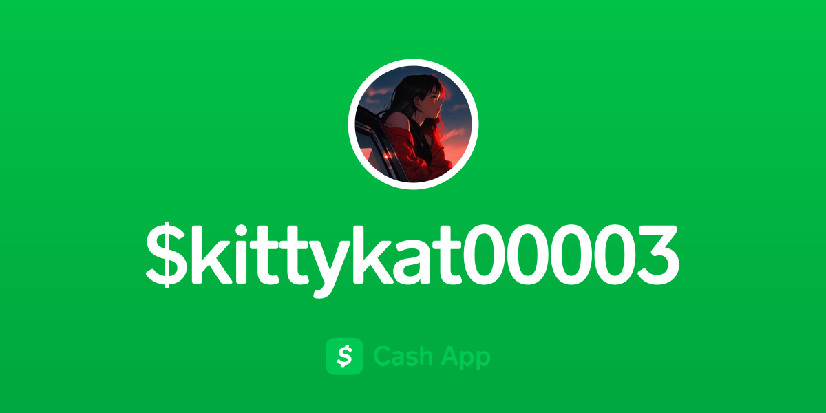 Pay $kittykat00003 on Cash App