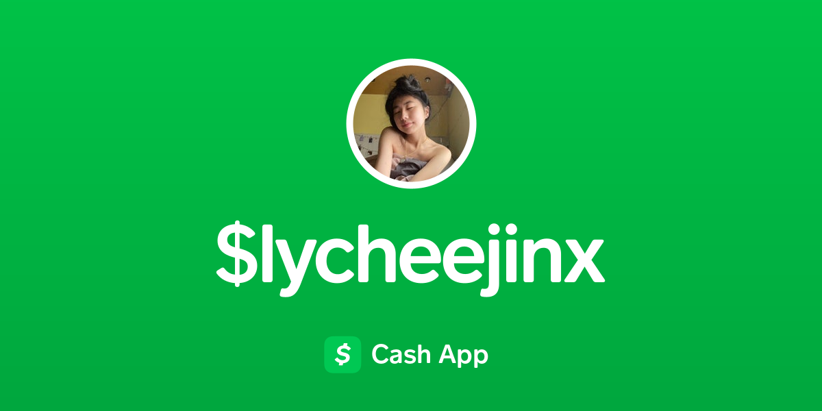 Pay $lycheejinx on Cash App
