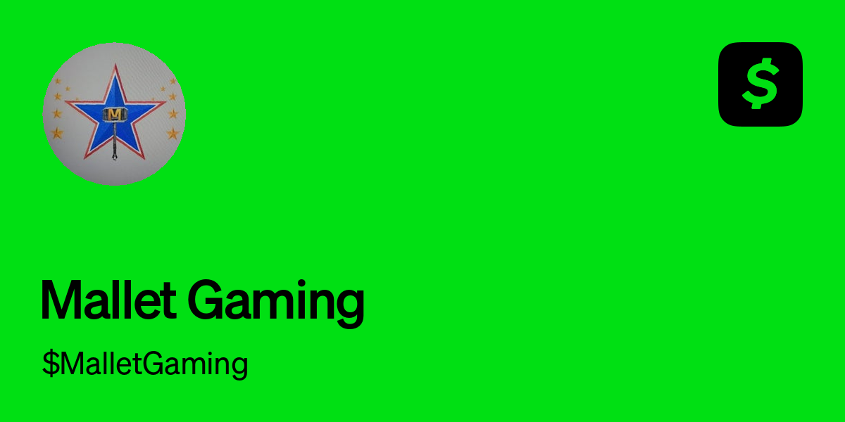 Pay $MalletGaming on Cash App