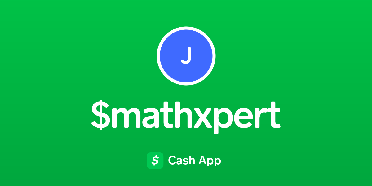 Pay $mathxpert on Cash App