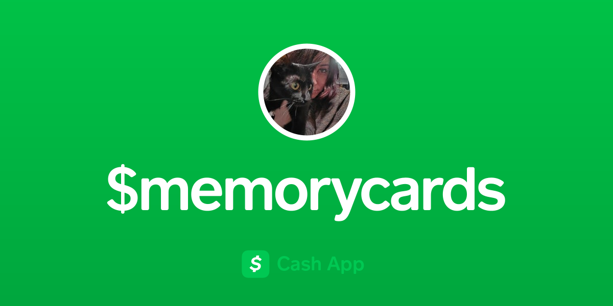 Pay $memorycards on Cash App