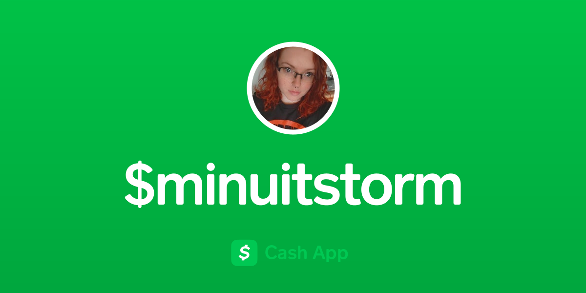 Pay $minuitstorm on Cash App