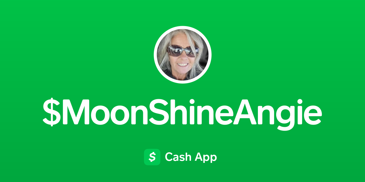 Pay $MoonShineAngie on Cash App