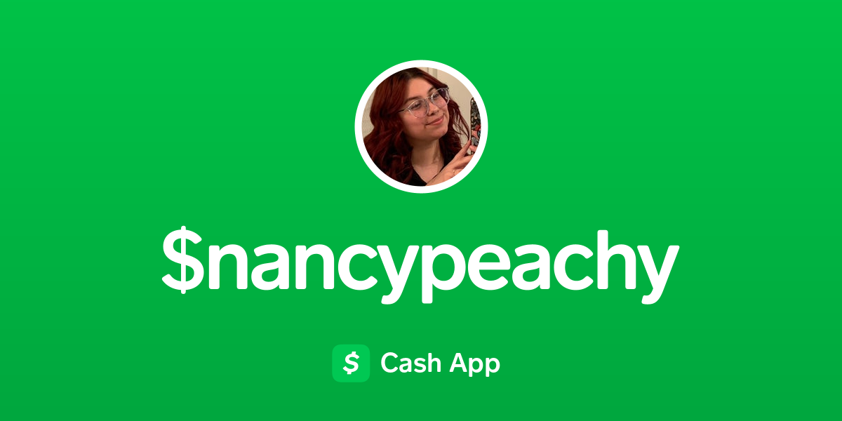 Pay $nancypeachy on Cash App