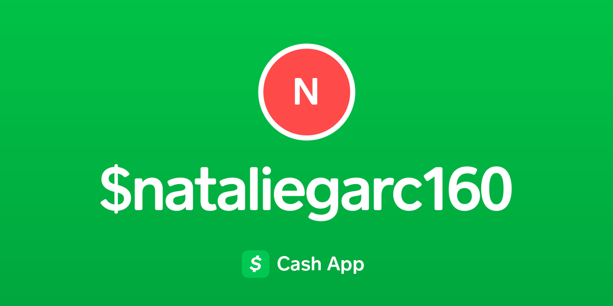Pay $nataliegarc160 on Cash App
