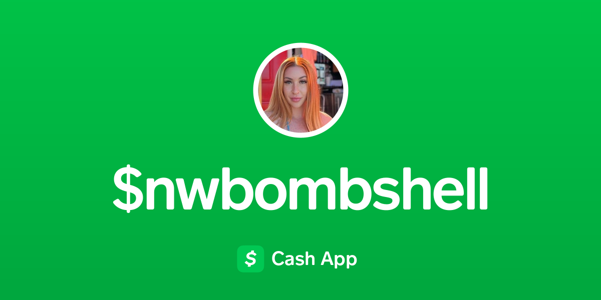 Pay $nwbombshell on Cash App
