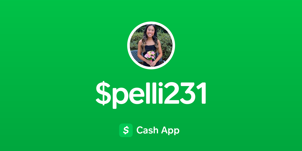 Pay $pelli231 on Cash App