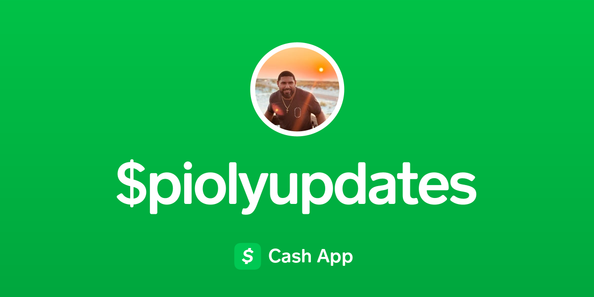 Pay $piolyupdates on Cash App