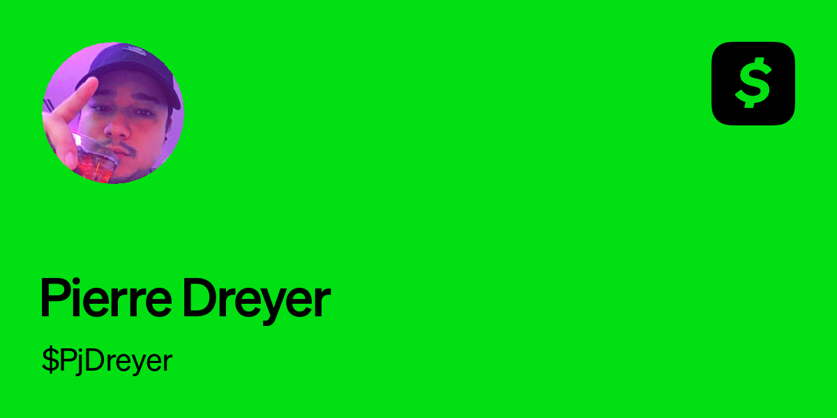 Pay $PjDreyer on Cash App