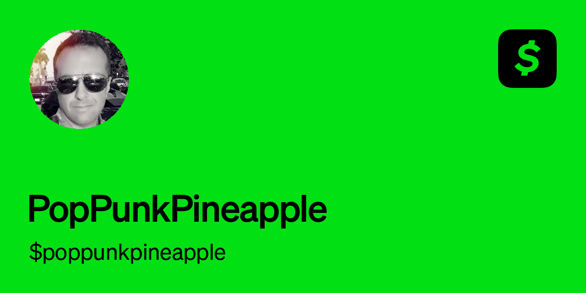 Pay $poppunkpineapple on Cash App