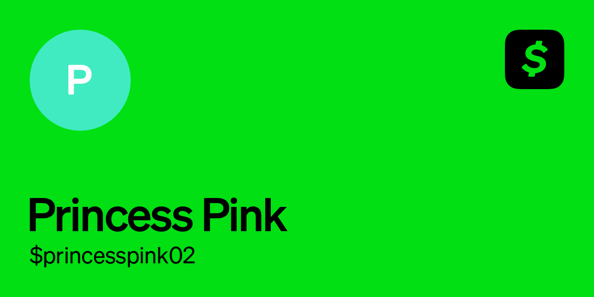 Pay $princesspink02 on Cash App
