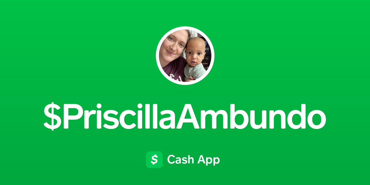 Pay $PriscillaAmbundo on Cash App