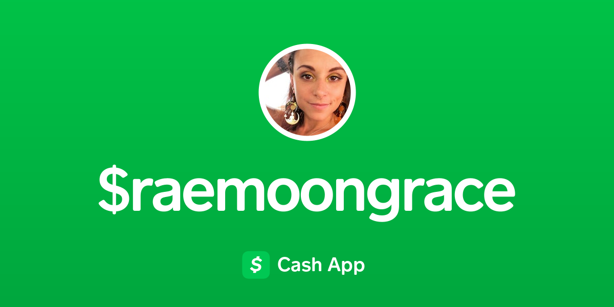 Pay $raemoongrace on Cash App