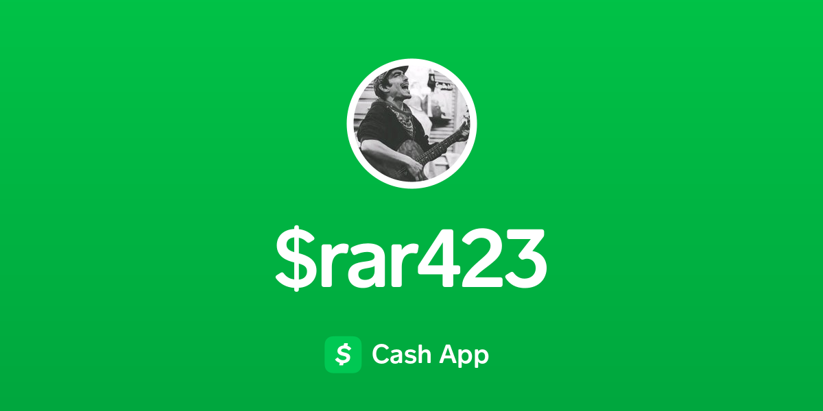 Pay $rar423 on Cash App