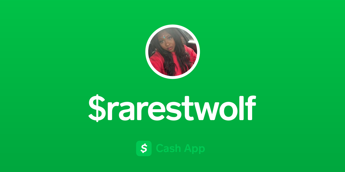 Pay $rarestwolf on Cash App