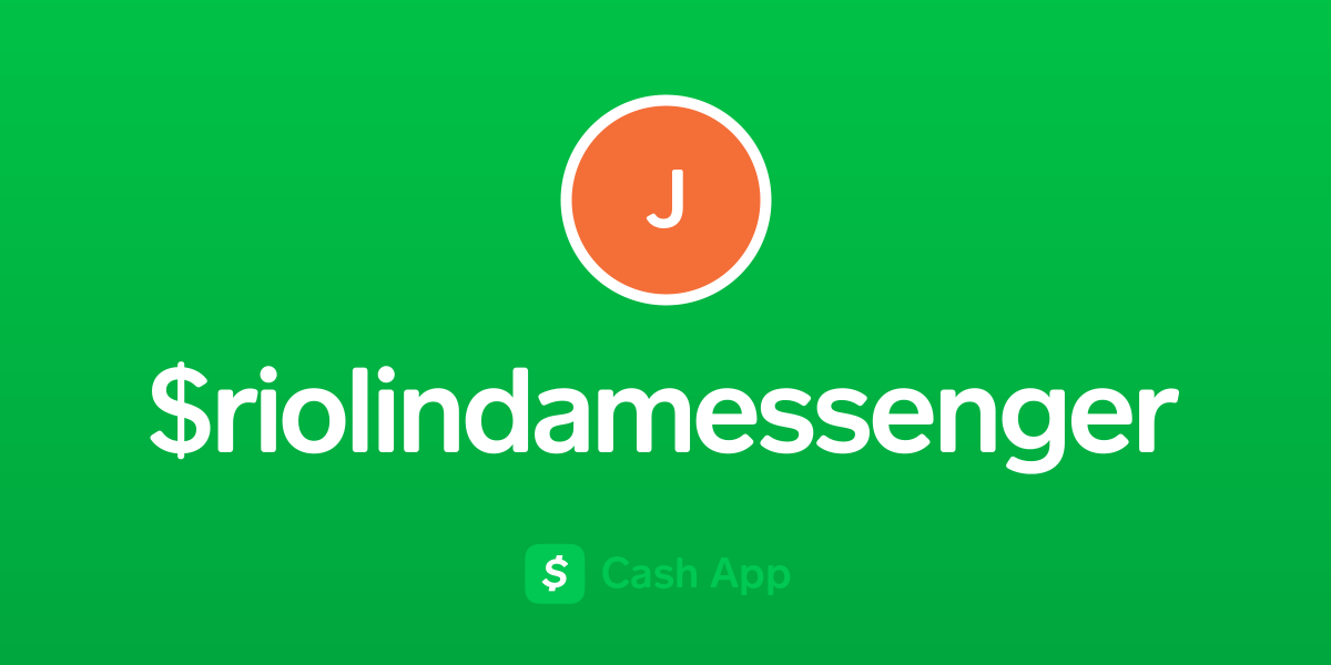 Pay $riolindamessenger on Cash App