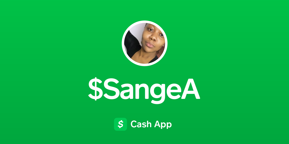 Pay $SangeA on Cash App