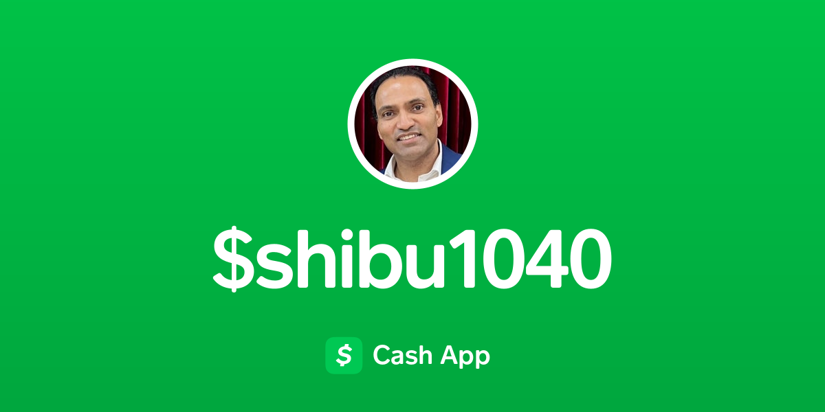 Pay $shibu1040 on Cash App