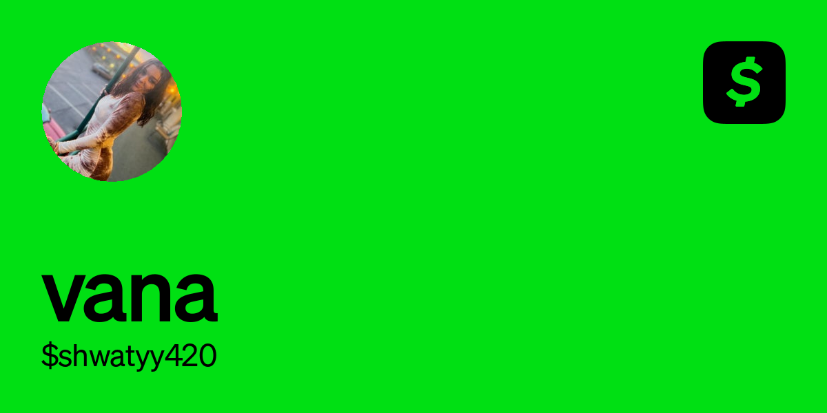 Pay $shwatyy420 on Cash App